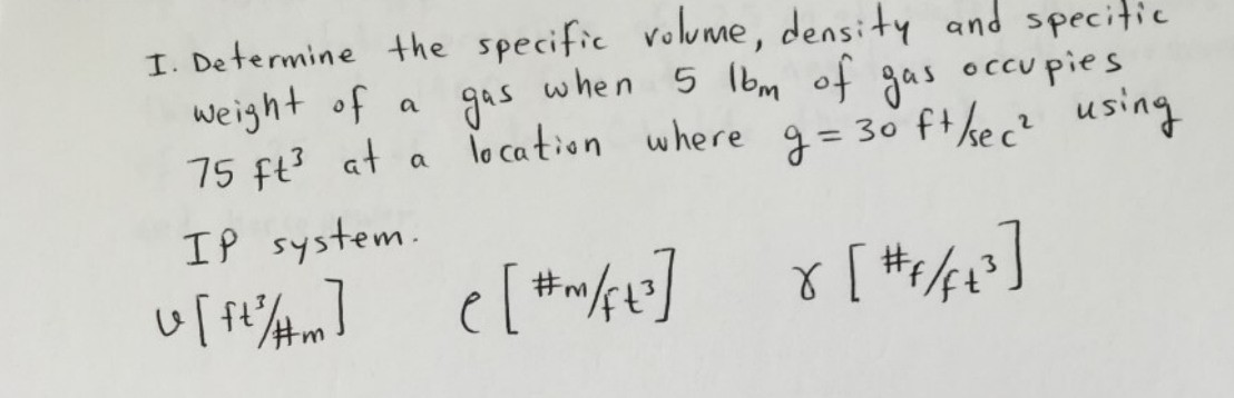 Solved I. Determine the specific volume, density and | Chegg.com