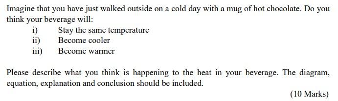 Solved Imagine that you have just walked outside on a cold | Chegg.com