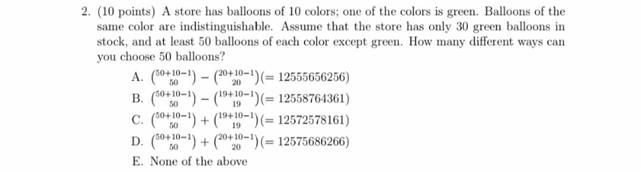 Solved ( 2. (10 points) A store has balloons of 10 colors; | Chegg.com