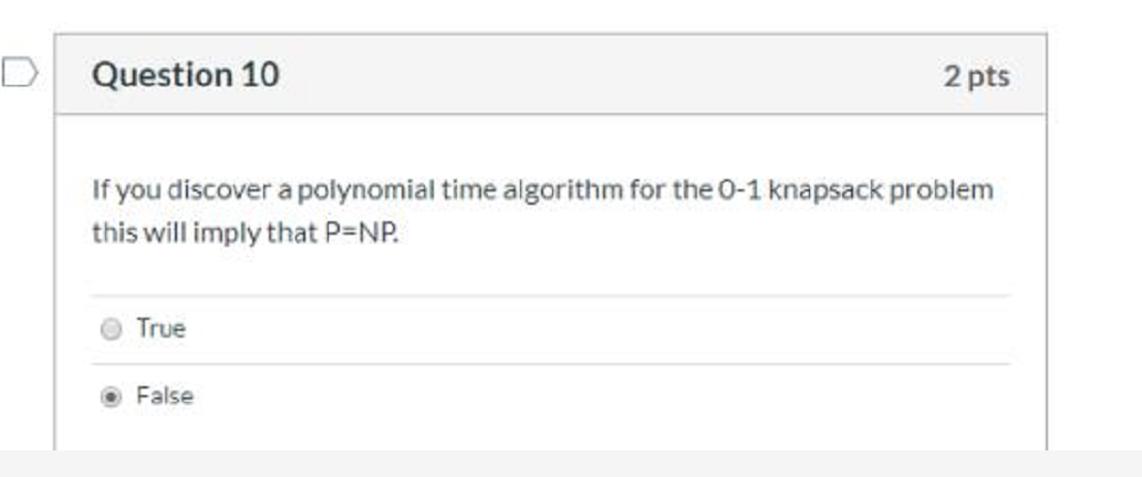 Solved Question 10 2 Pts If You Discover A Polynomial Time 