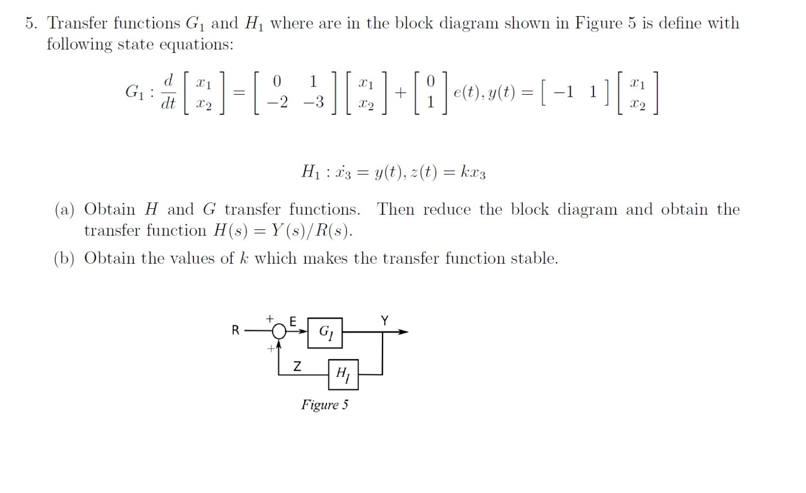 Solved 5. Transfer functions G1 and H4 where are in the | Chegg.com