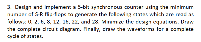 Solved 3. Design and implement a 5-bit synchronous counter | Chegg.com