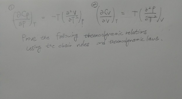Solved Prove the following thermodynamic relations using the | Chegg.com