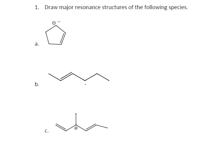 Solved 1. Draw major resonance structures of the following | Chegg.com