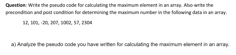 Solved Question: Write the pseudo code for calculating the | Chegg.com