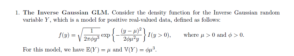 Solved 1. The Inverse Gaussian GLM. Consider the density | Chegg.com