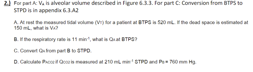Solved 2.) For part \\( A \\) : \\( V_{A} \\) is alveolar | Chegg.com