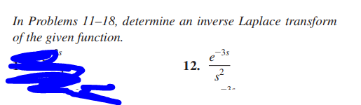 Solved In Problems 11-18, determine an inverse Laplace | Chegg.com