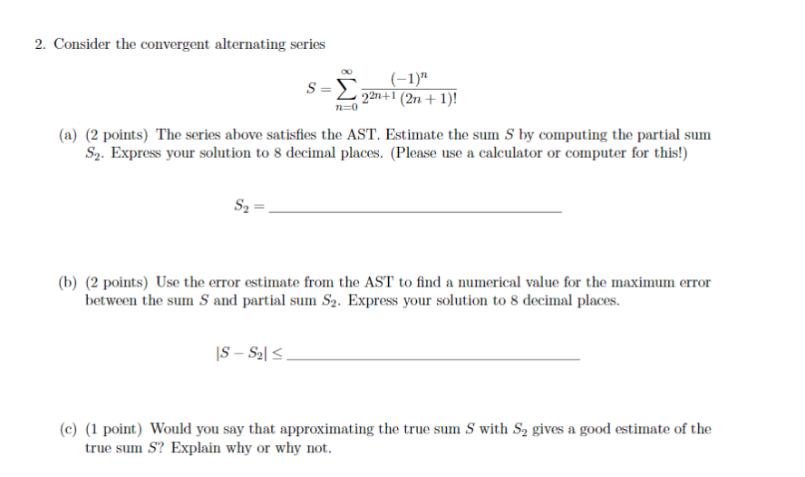 Solved 2. Consider the convergent alternating series | Chegg.com