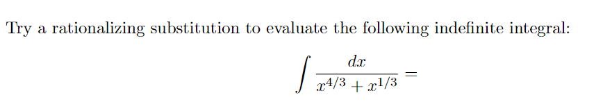 Solved Try a rationalizing substitution to evaluate the | Chegg.com