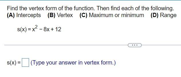 Solved Find the vertex form of the function. Then find each | Chegg.com