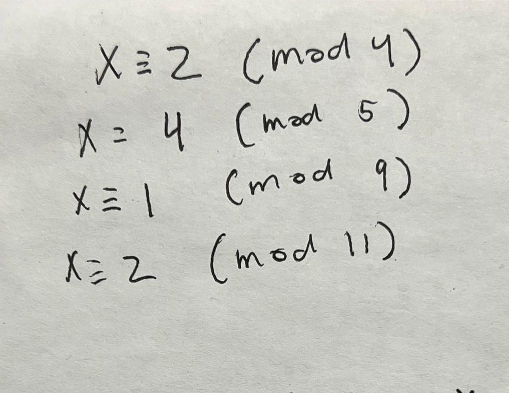 Solved x≡2(mod4) x=4(mod5) x≡1(mod9) x≡2(mod11) | Chegg.com