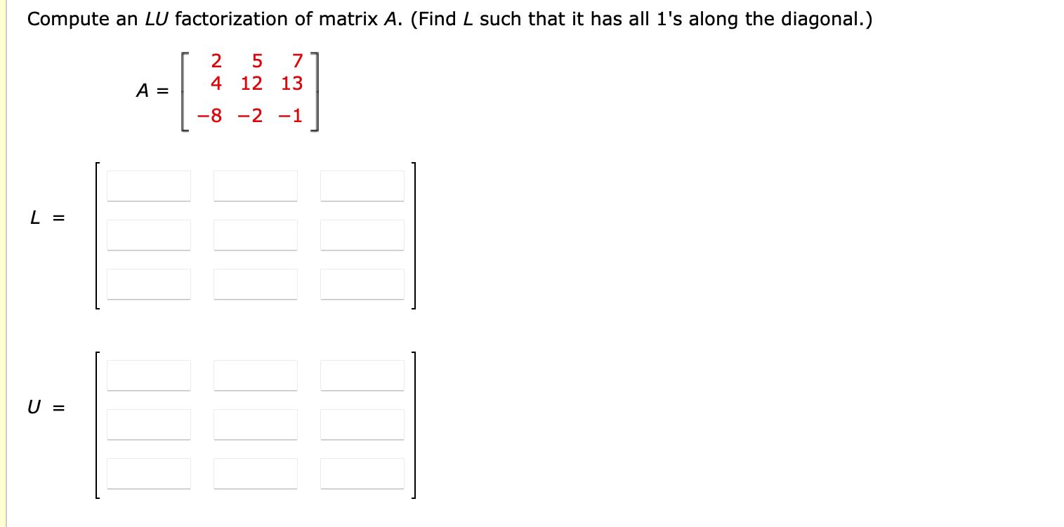 Solved Compute An Lu Factorization Of Matrix A Find L Such