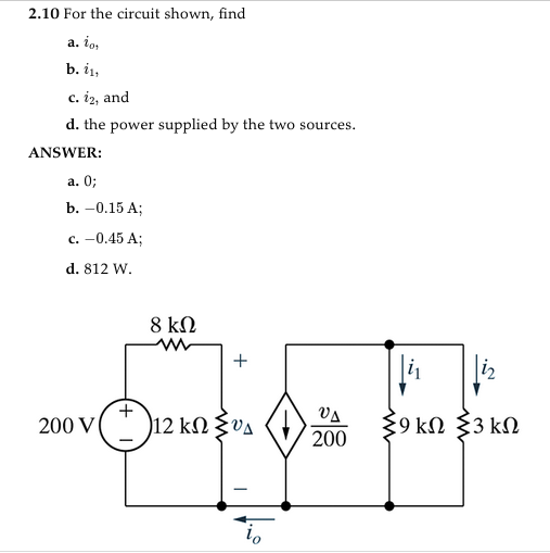 Solved 2.10 ﻿For the circuit shown, finda. io,b. i1,c. i2, | Chegg.com