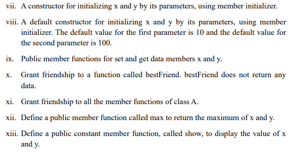 Solved X. vii. A constructor for initializing x and y by its | Chegg.com