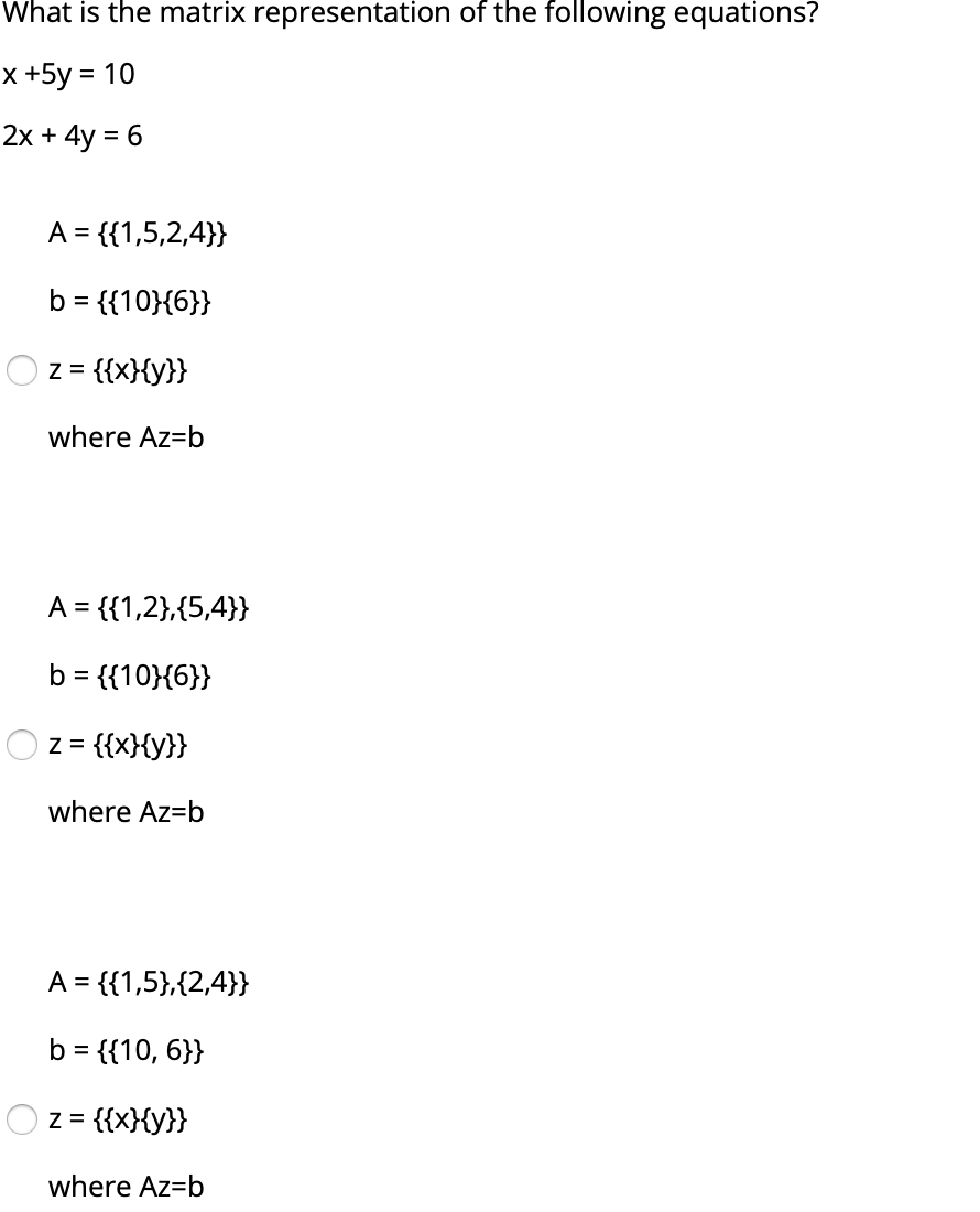 Solved If you multiple a 2x3 matrix with a 3x2 matrix, what | Chegg.com