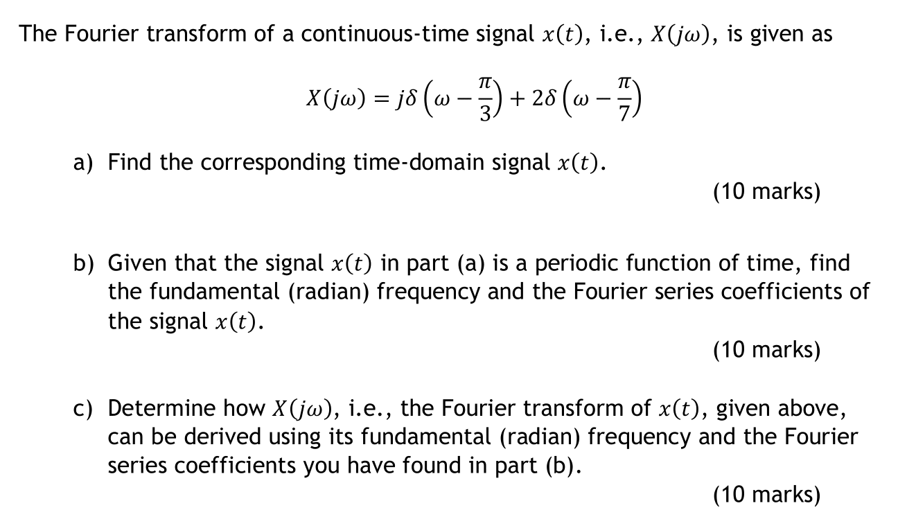 Solved The Fourier transform of a continuous-time signal | Chegg.com