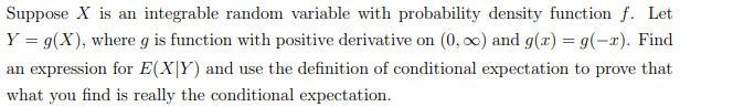 Solved Suppose X is an integrable random variable with | Chegg.com