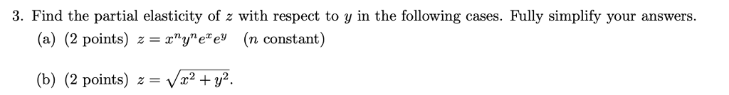 Solved 3. Find the partial elasticity of z with respect to y | Chegg.com