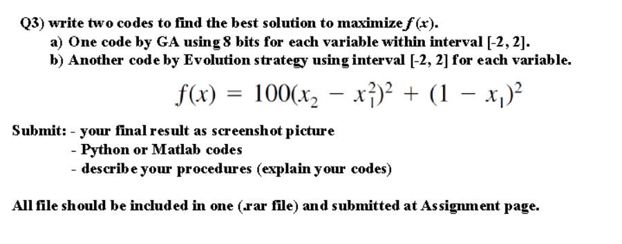 Solved Q3) write two codes to find the best solution to | Chegg.com
