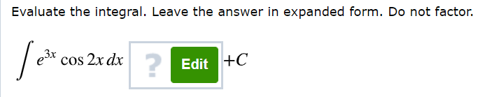 Solved Evaluate the Integral. Enter the answer in EXPANDED | Chegg.com