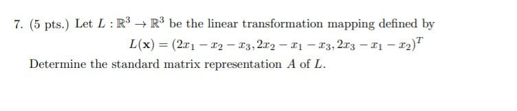 Solved Let L : R 3 → R 3 be the linear transformation | Chegg.com