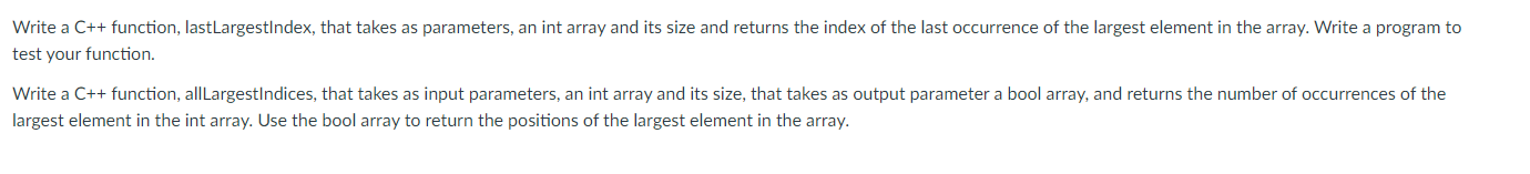 Solved Write A C Function Lastlargestindex That Takes As 1343