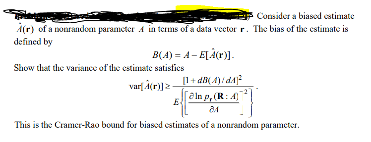 Solved Consider a biased estimate Â(r) of a nonrandom | Chegg.com