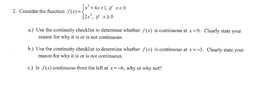 Solved Consider the function f(x)={x3+4x+1, if x