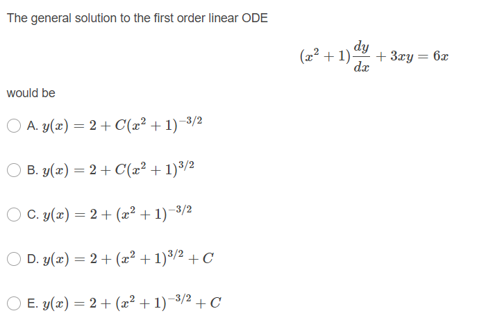 Solved The general solution to the first order linear ODE dy | Chegg.com