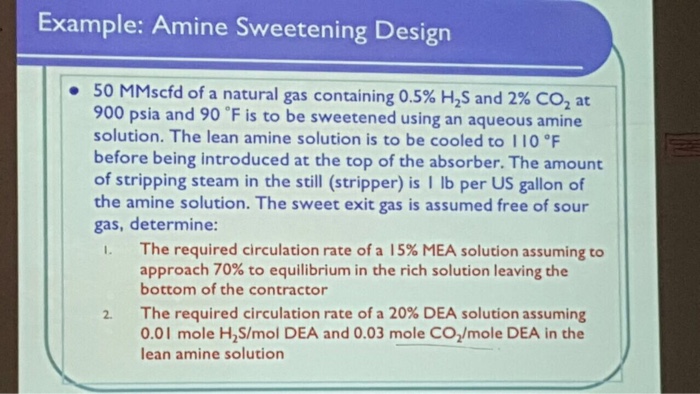 Example: Amine Sweetening Design bullet 50 MMscfd of | Chegg.com