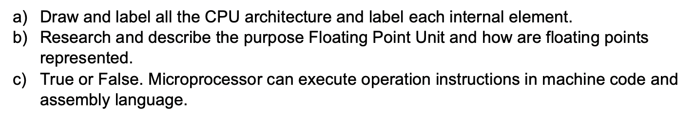 Solved a) Draw and label all the CPU architecture and label | Chegg.com