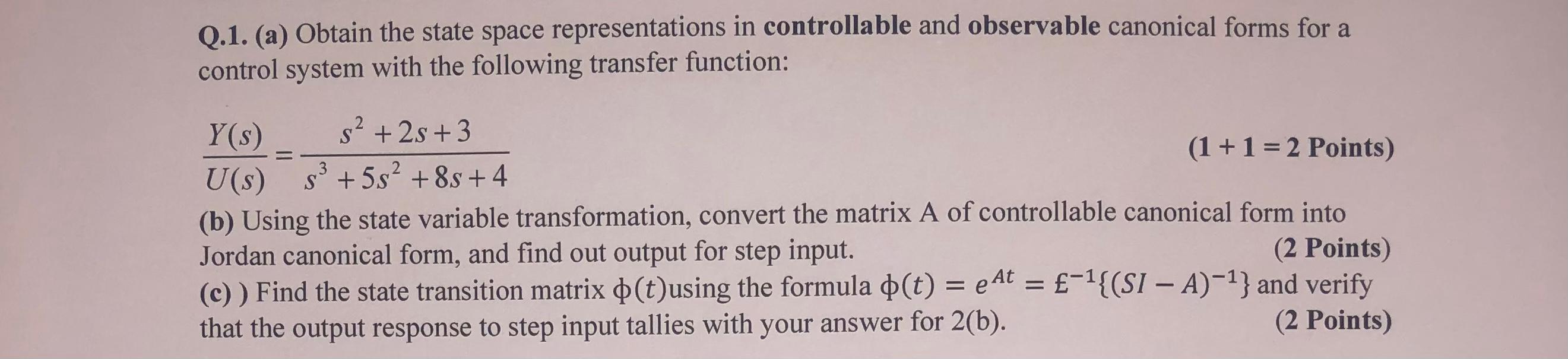 Solved Q.1. (a) Obtain the state space representations in | Chegg.com