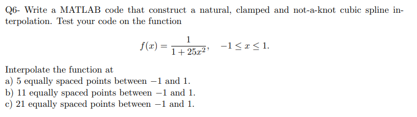 Solved Q6- ﻿Write a MATLAB code that construct a natural, | Chegg.com