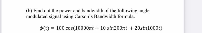 (b) Find out the power and bandwidth of the following | Chegg.com