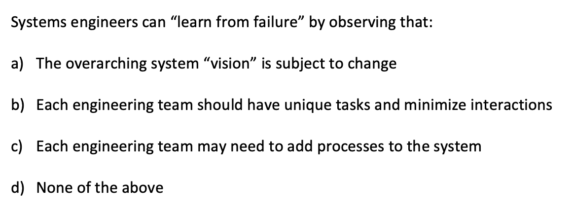 Solved Systems engineers can “learn from failure" by | Chegg.com