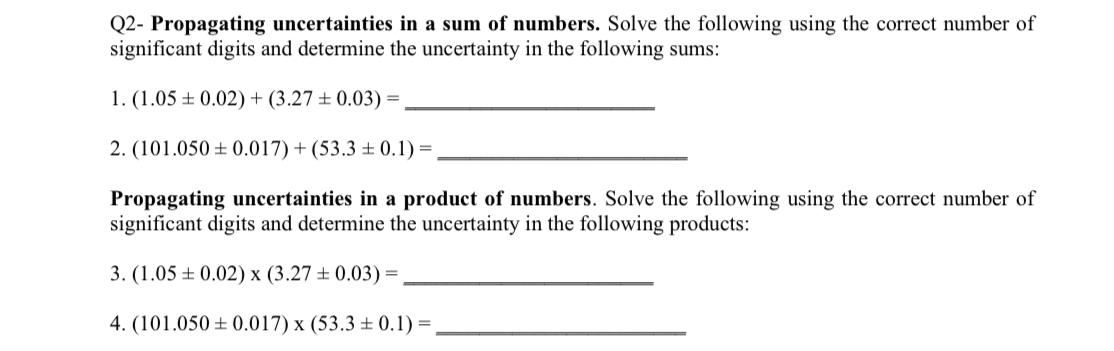 Solved Q2- Propagating uncertainties in a sum of numbers. | Chegg.com