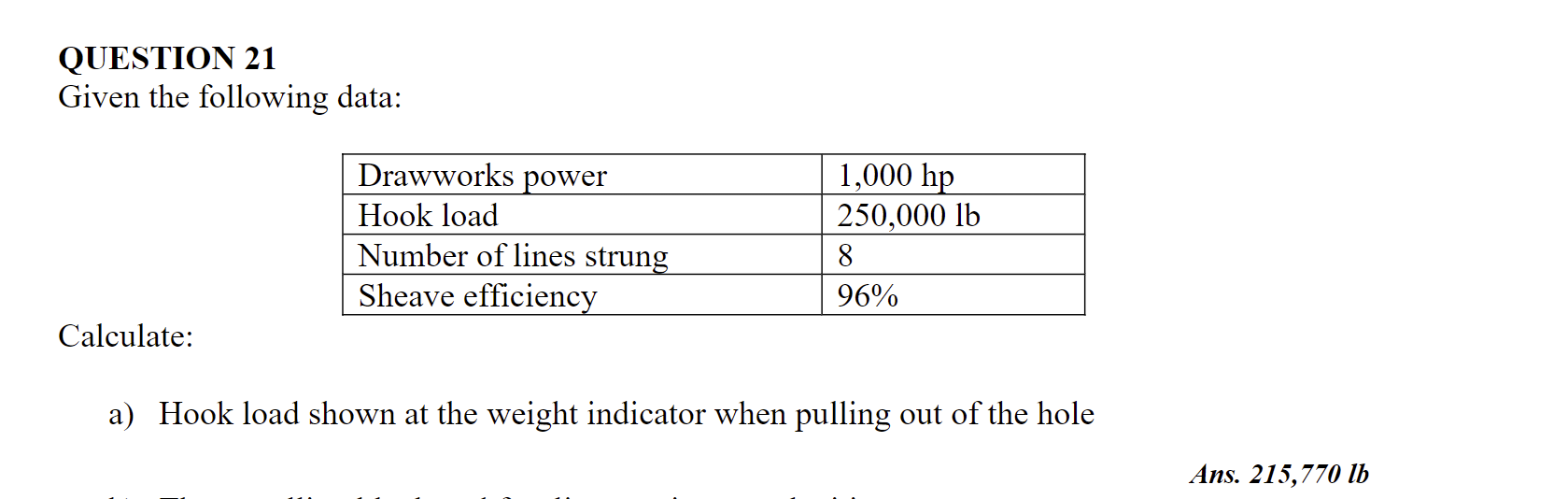 Solved Given the following data: Drawworks power 1,000 | Chegg.com