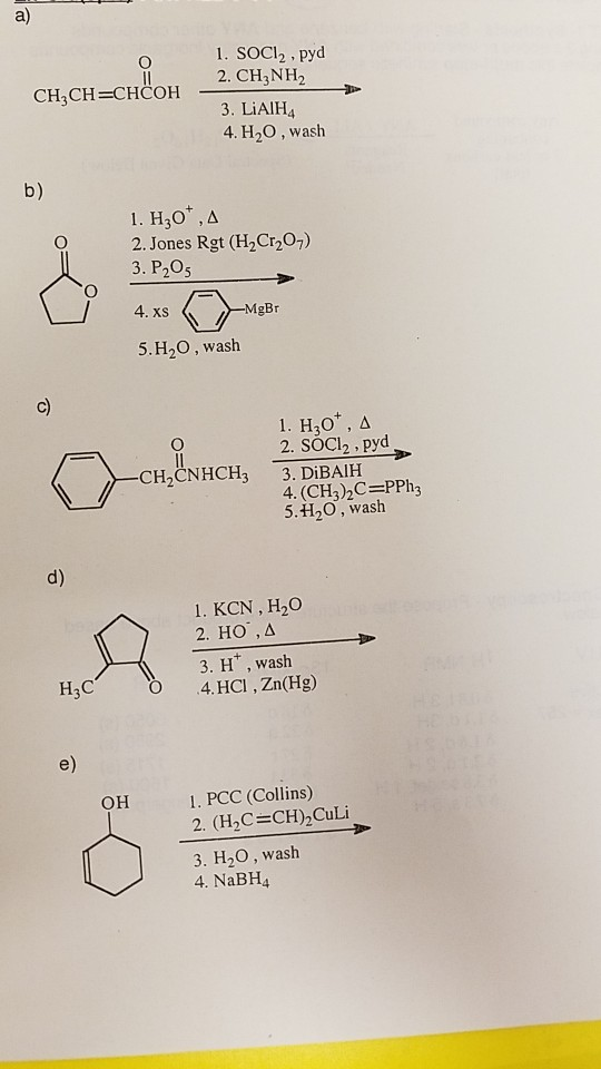 Solved a) 1. SOCI2 pyd 2. CH3NH2 CH3CH-CHCOH 3. LiAlH4 4. | Chegg.com