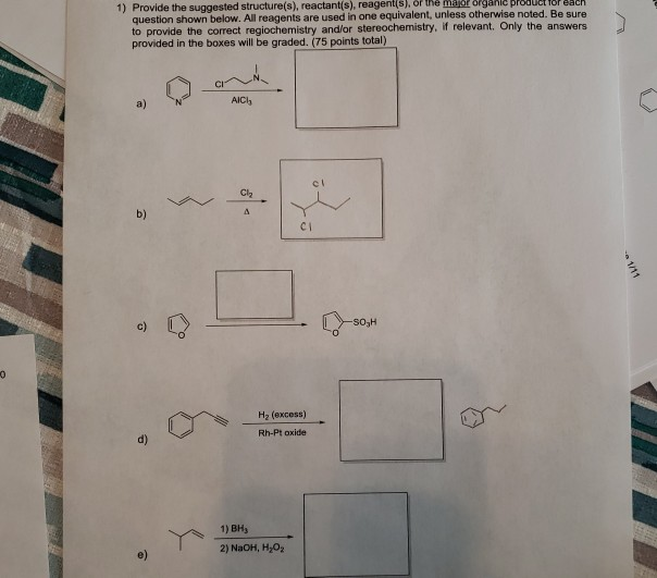 Solved 1) Provide the suggested structure(s), reactants), | Chegg.com