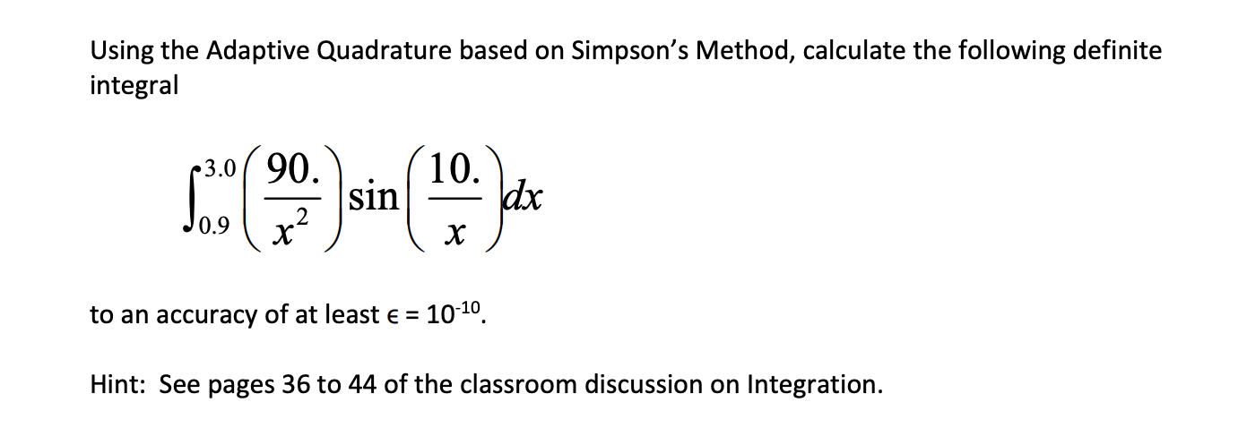 Solved Using the Adaptive Quadrature based on Simpson’s | Chegg.com