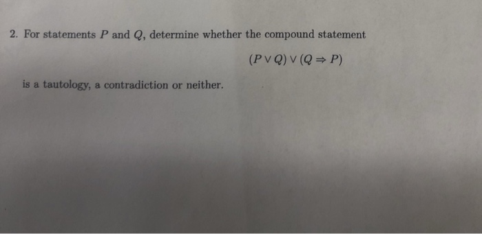 Solved 2. For statements P and Q, determine whether the | Chegg.com