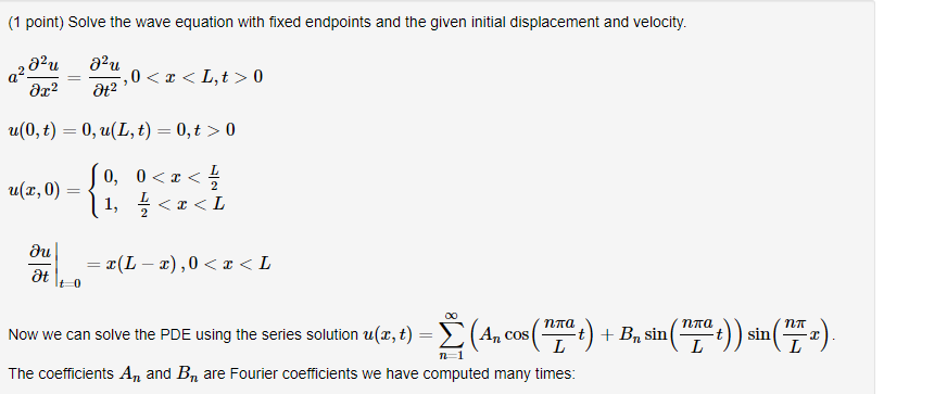 Solved (1 point) Solve the wave equation with fixed | Chegg.com
