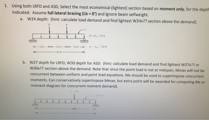 Solved Using both LRFD and ASD, Select the most economical | Chegg.com