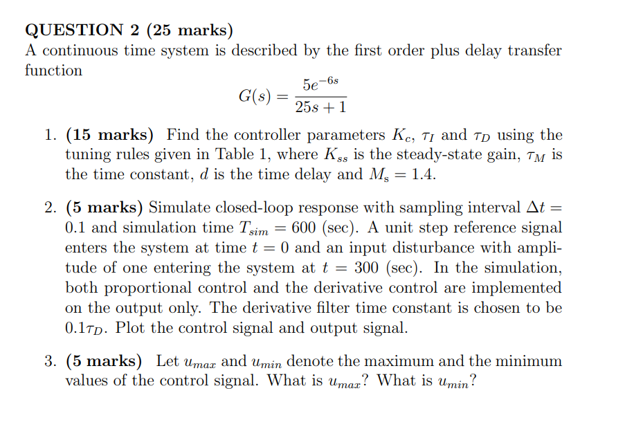 QUESTION 2 (25 marks) A continuous time system is | Chegg.com