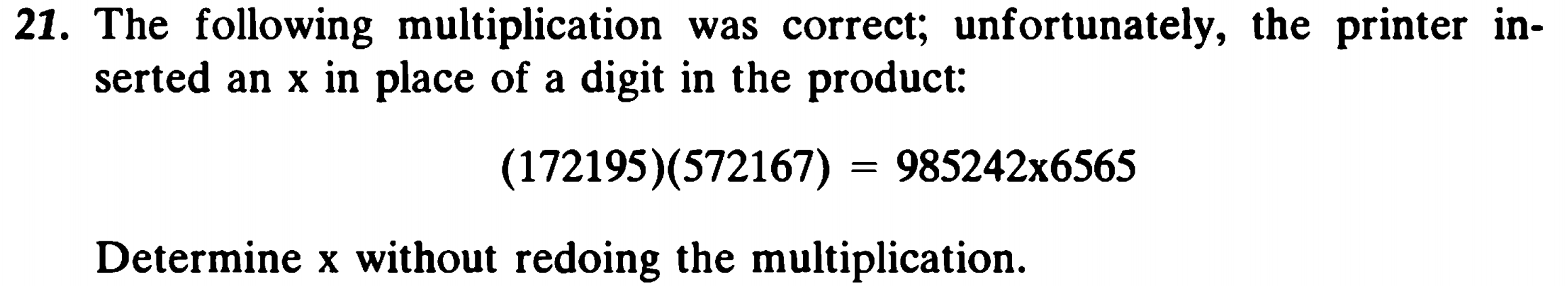Solved 21. The following multiplication was correct; | Chegg.com