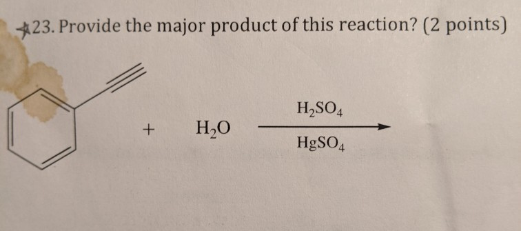 Solved *23. Provide the major product of this reaction? (2 | Chegg.com