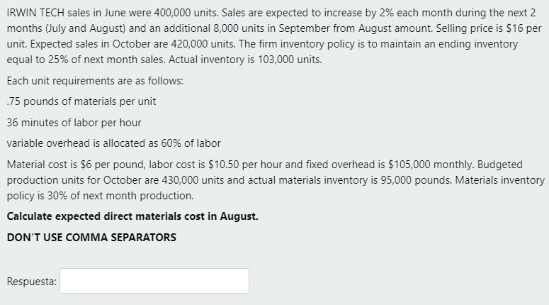 Solved IRWIN TECH sales in June were 400,000 units. Sales | Chegg.com