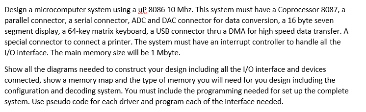 Solved Design a microcomputer system using a ul 8086 10 Mhz. | Chegg.com