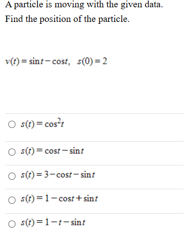 Solved A particle is moving with the given data. Find the | Chegg.com
